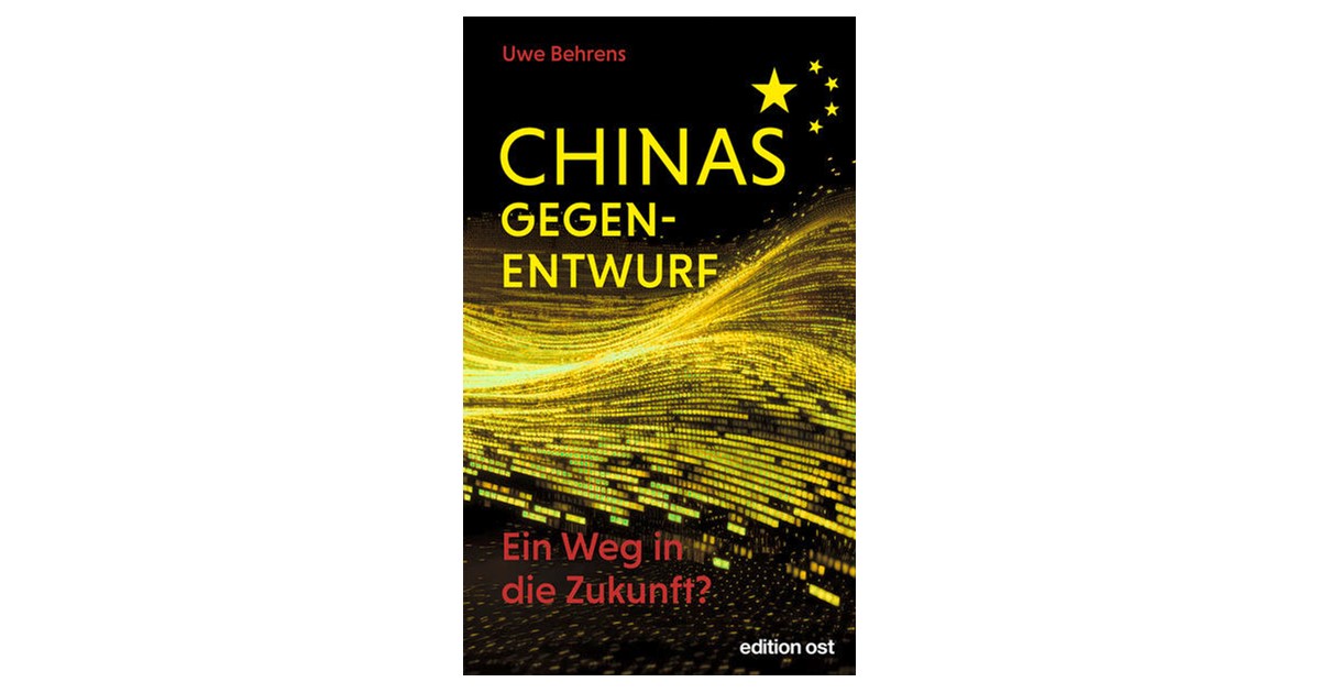 Behrens | Chinas Gegenentwurf | 1. Auflage | 2025 | beck-shop.de