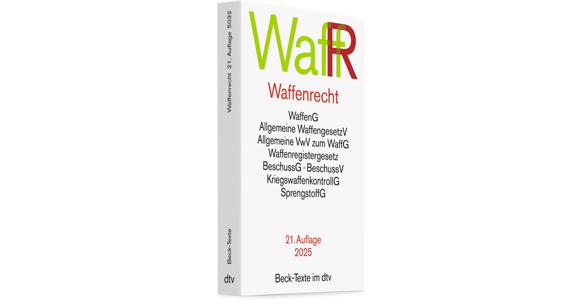 Waffenrecht: WaffR | 21. Auflage | 2025 | 5032 | beck-shop.de