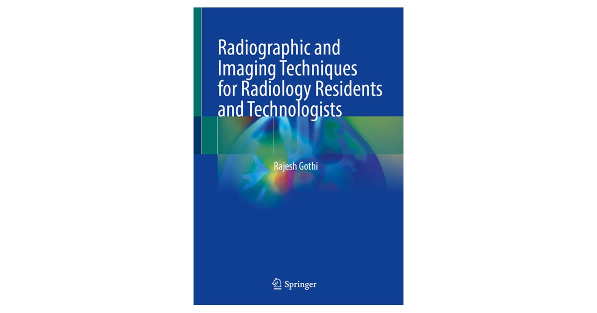 Gothi | Radiographic and Imaging Techniques for Radiology Residents and ...