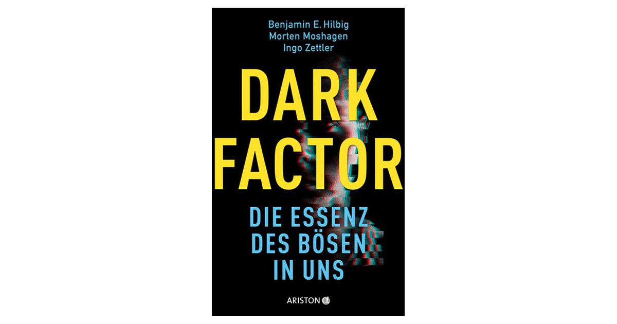 Hilbig / Moshagen | Dark Factor - die Essenz des Bösen in uns | 1 ...