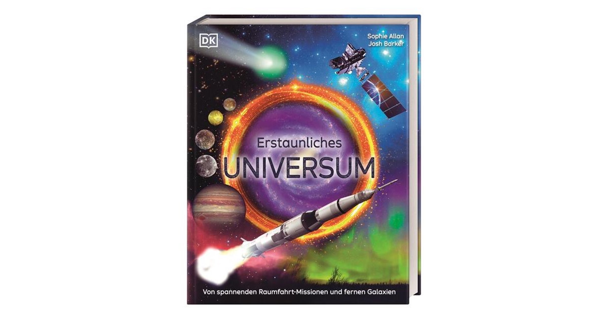 Allan / DK Verlag - Kids | Erstaunliches Universum | 1. Auflage | 2025 ...