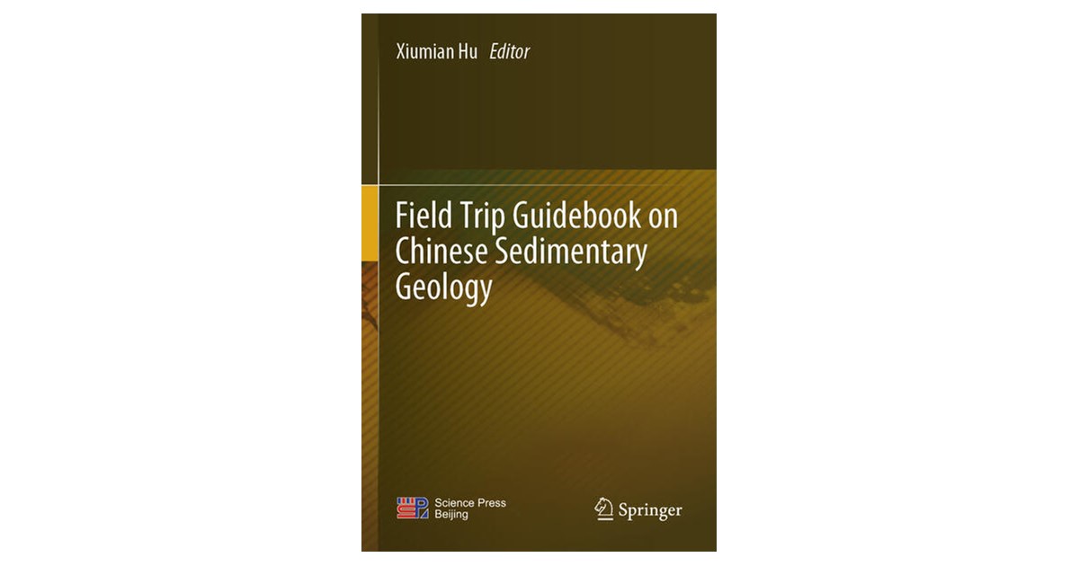 Hu | Field Trip Guidebook on Chinese Sedimentary Geology | 1. Auflage ...