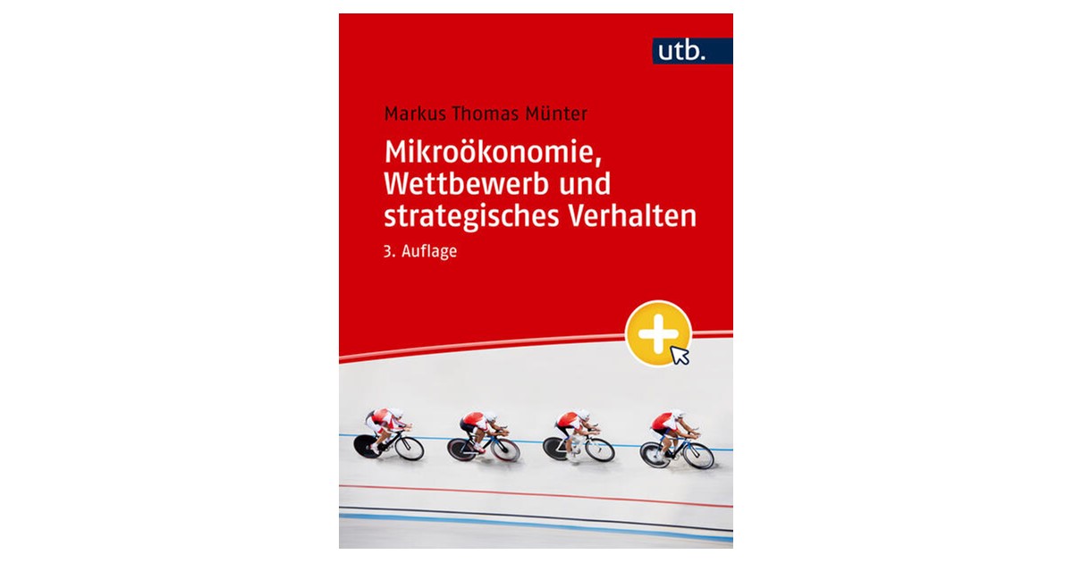 Münter | Mikroökonomie, Wettbewerb und strategisches Verhalten | 3. Auflage | 2025 | beck-shop.de