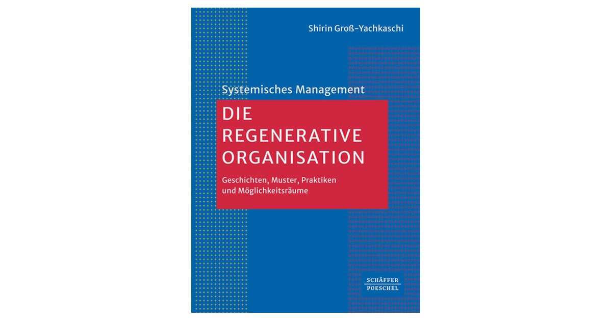 Groß-Yachkaschi | Die Regenerative Organisation | 1. Auflage | 2025 | beck-shop.de