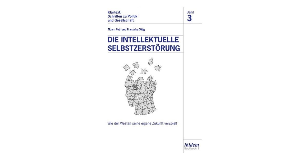 Sittig / Petri | Die intellektuelle Selbstzerstörung | 1. Auflage ...