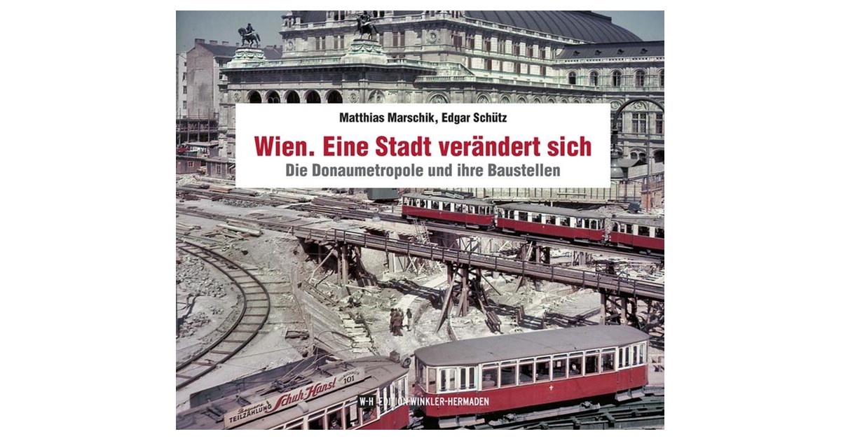 Marschik / Schütz | Wien. Eine Stadt verändert sich | 1. Auflage | 2025 ...