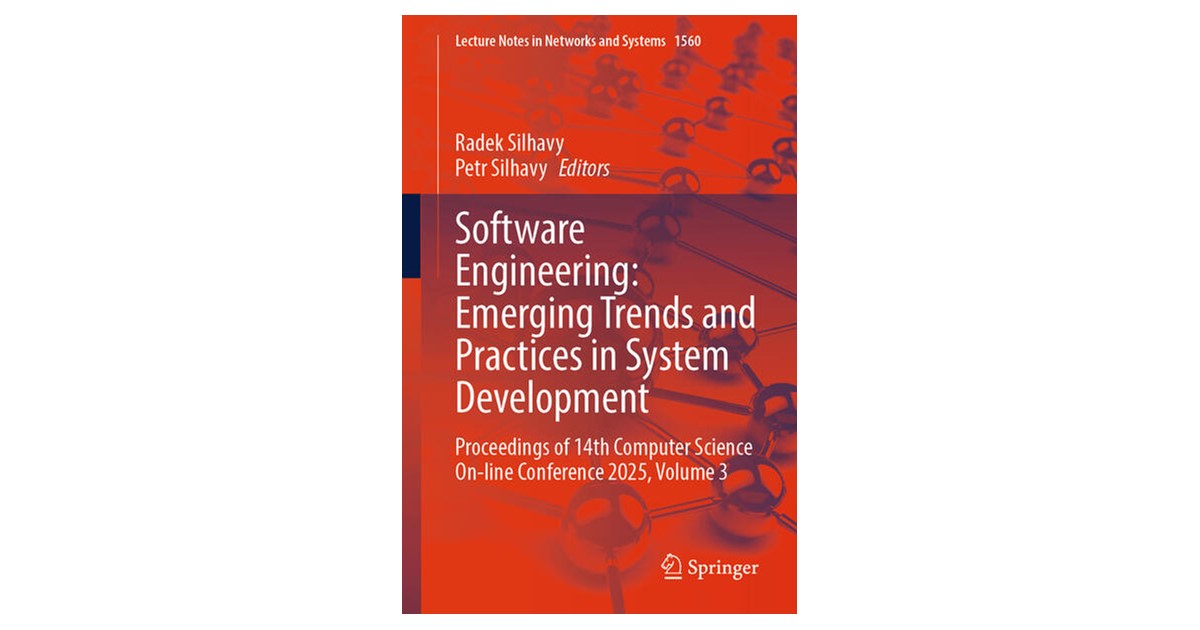 Silhavy | Software Engineering: Emerging Trends and Practices in System ...