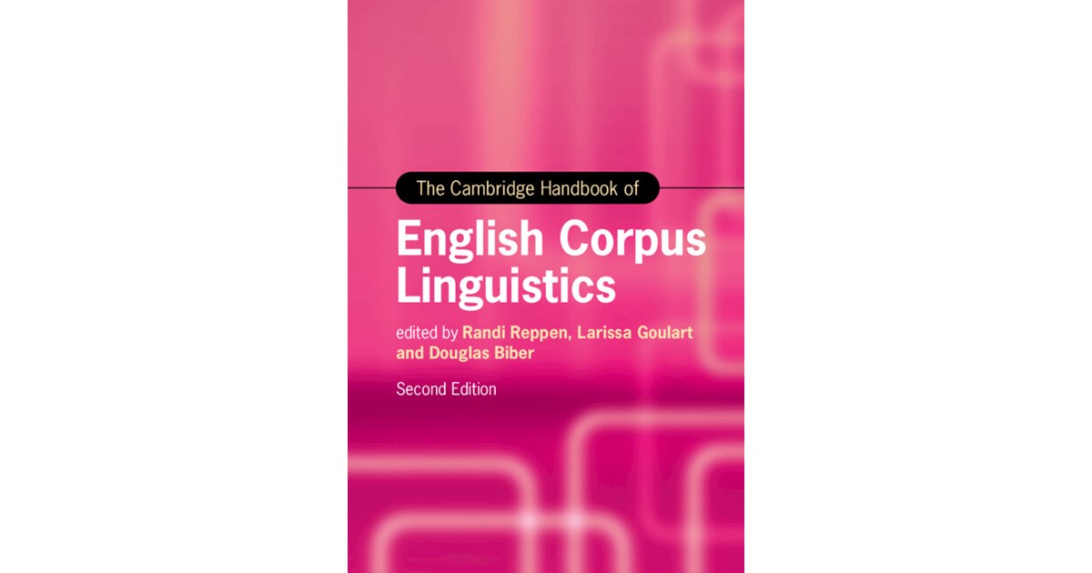 Biber / Goulart | The Cambridge Handbook of English Corpus Linguistics ...
