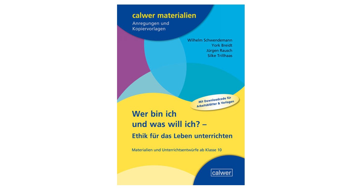 Schwendemann | Wer bin ich und was will ich? - Ethik für das Leben ...