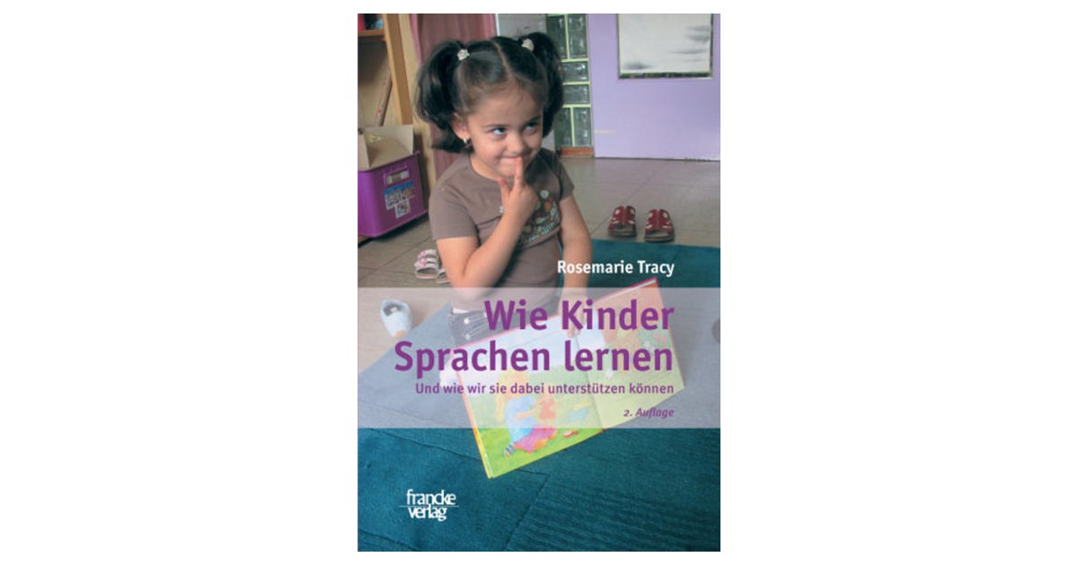 Tracy | Wie Kinder Sprachen lernen | 2. Auflage | 2008 | beck-shop.de