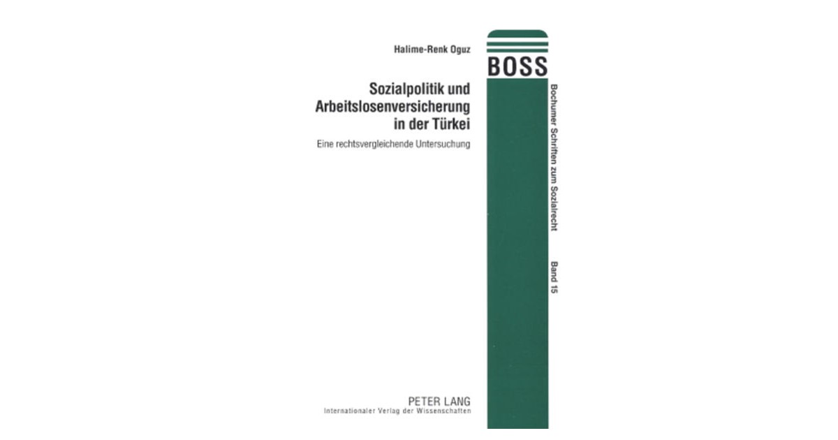 Oguz | Sozialpolitik und Arbeitslosenversicherung in der Türkei | 1 ...